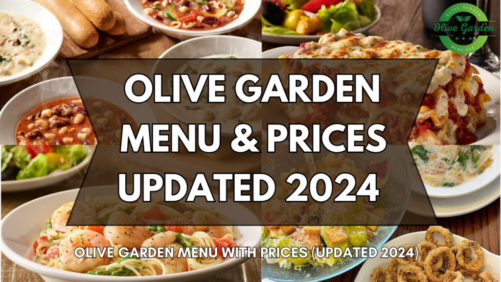 Olive Garden Menu with Prices (Updated 2024)